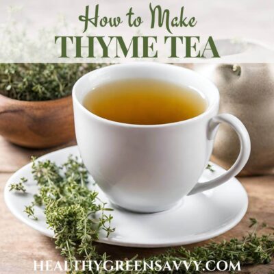 How to Make Thyme Tea from Fresh or Dried Thyme