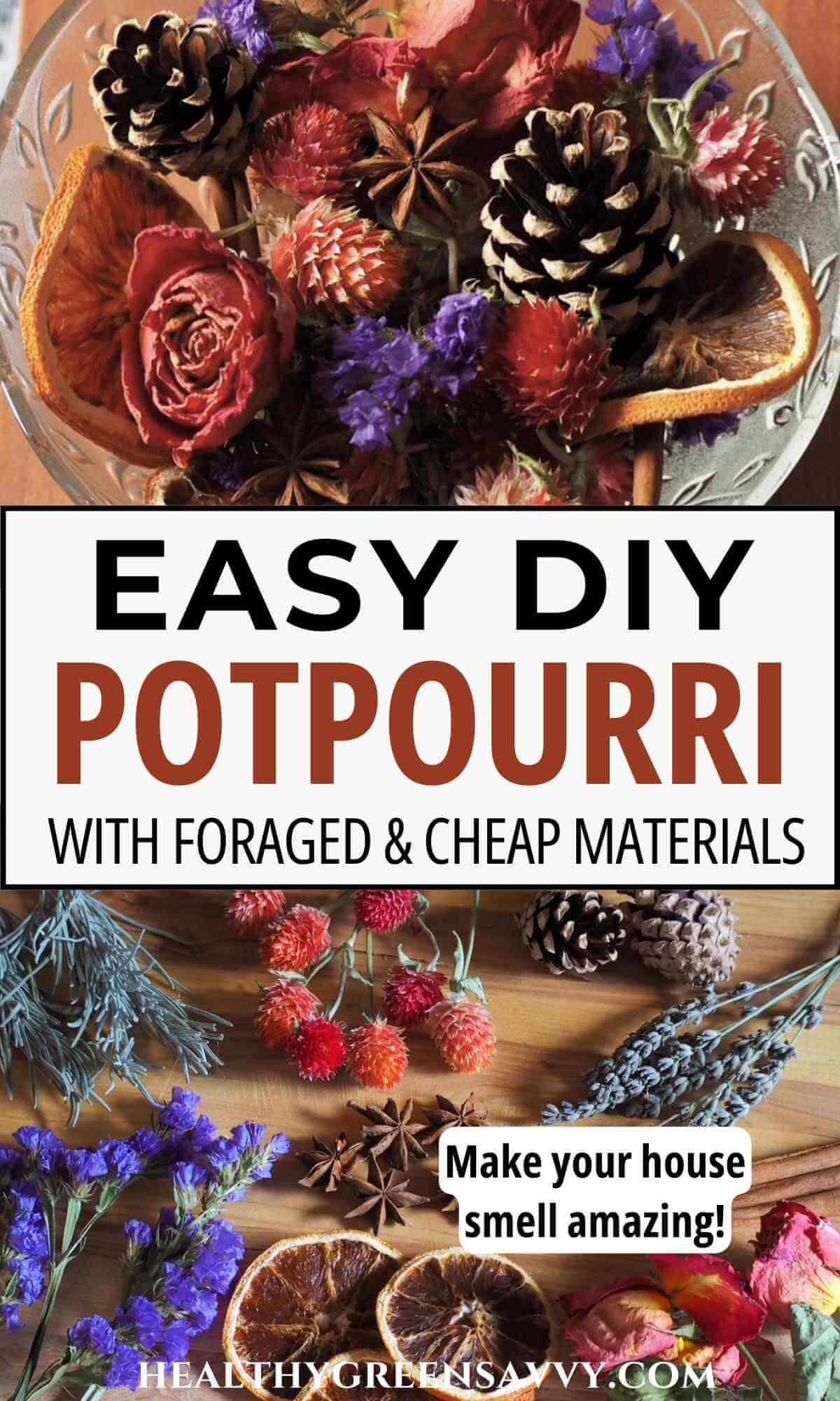 Easy DIY Potpourri with Foraged Flowers & Herbs